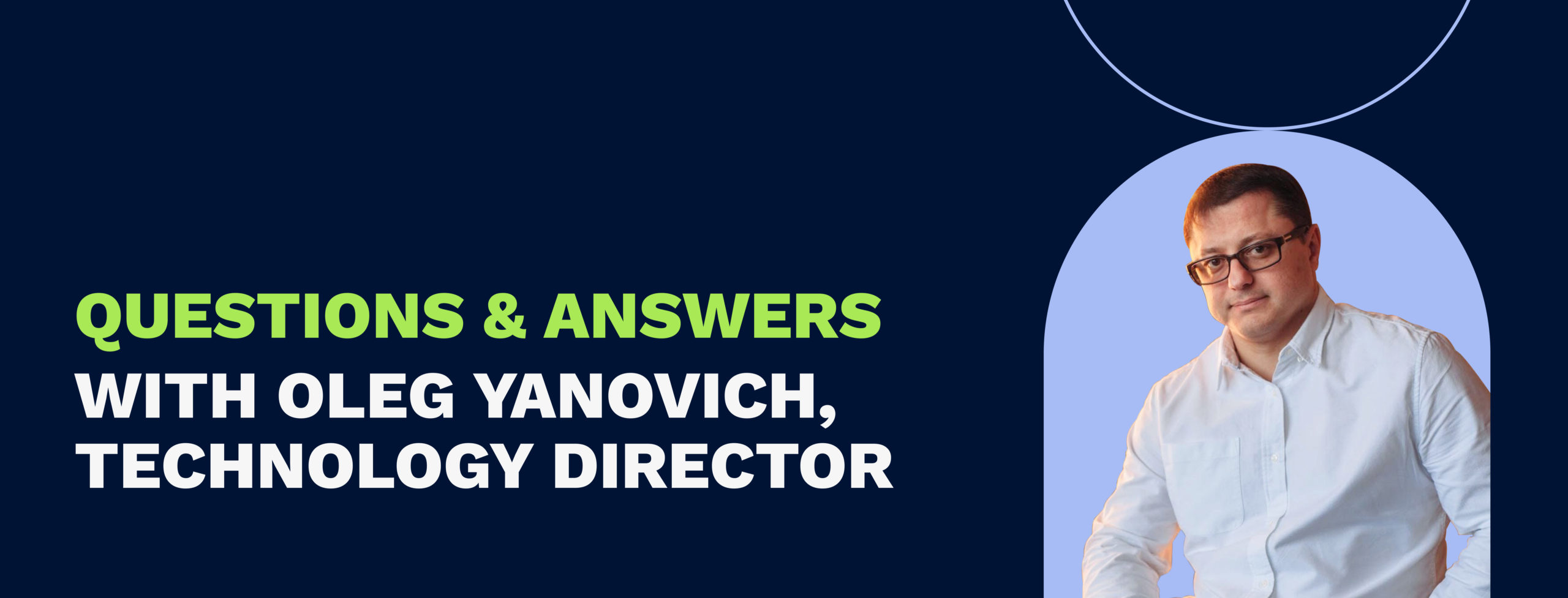 An interview with Oleg Yanovich, Technology Director - EffectiveSoft
